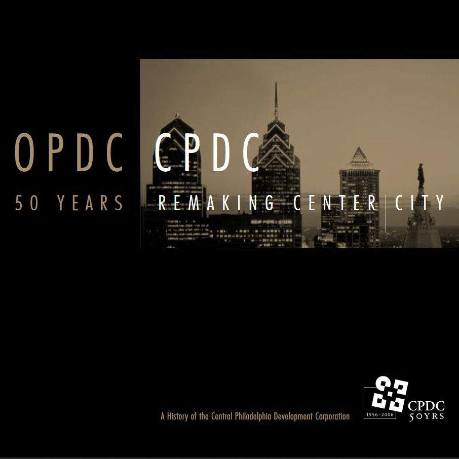 Center City District | OPDC | CPDC - 50 Years of Remaking Center City